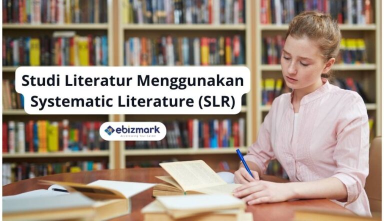 Studi Literatur Menggunakan Systematic Literature Review